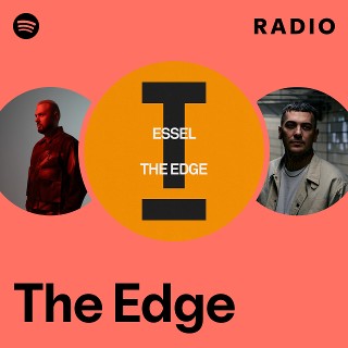 The Edge Radio - playlist by Spotify | Spotify