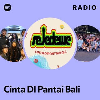 Cinta DI Pantai Bali Radio | Spotify Playlist