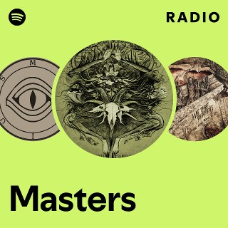 Masters Radio - playlist by Spotify | Spotify