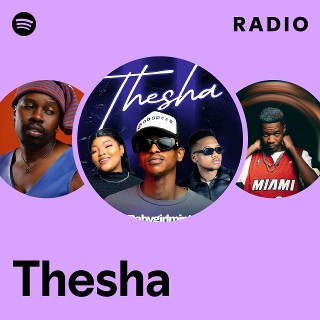 Thesha Radio - playlist by Spotify | Spotify