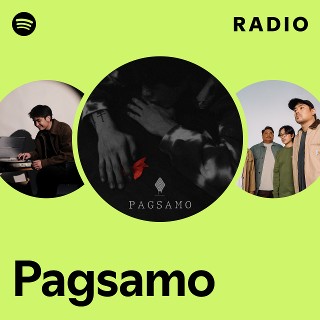 Pagsamo Radio - playlist by Spotify | Spotify