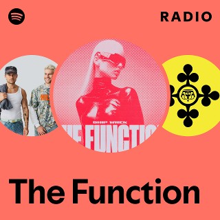 The Function Radio - playlist by Spotify | Spotify