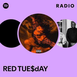 RED TUE$dAY Radio | Spotify Playlist