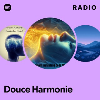 Douce Harmonie Radio | Spotify Playlist