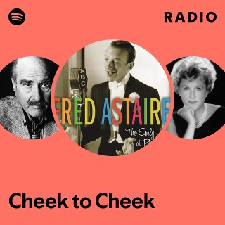 Cheek to Cheek Radio | Spotify Playlist