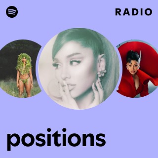 positions Radio | Spotify Playlist
