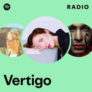 Vertigo Radio - playlist by Spotify | Spotify