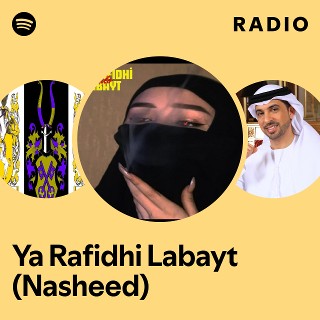Ya Rafidhi Labayt (Nasheed) Radio - playlist by Spotify | Spotify
