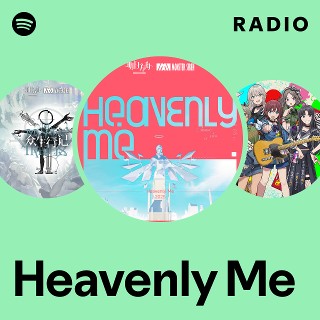Heavenly Me Radio | Spotify Playlist