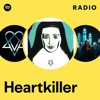 Heartkiller Radio | Spotify Playlist