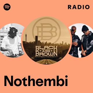 Nothembi Radio | Spotify Playlist