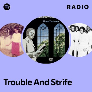 Trouble And Strife Radio | Spotify Playlist