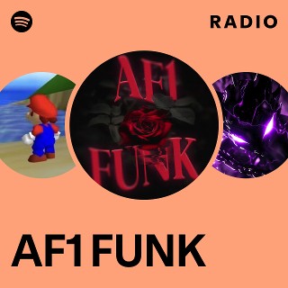 AF1 FUNK Radio - playlist by Spotify | Spotify
