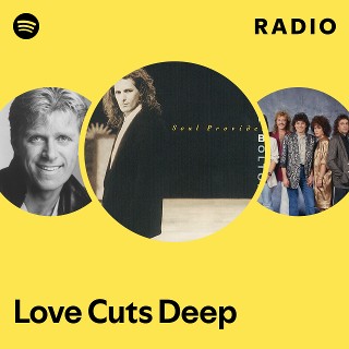 Love Cuts Deep Radio - playlist by Spotify | Spotify