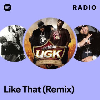 Like That (Remix) Radio - playlist by Spotify | Spotify