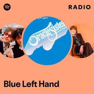 Blue Left Hand Radio | Spotify Playlist