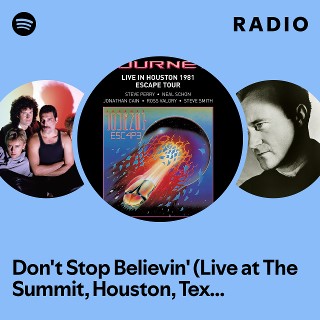Don't Stop Believin' (Live at The Summit, Houston, Texas, November 6 ...