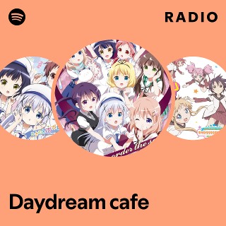 Daydream cafe Radio | Spotify Playlist