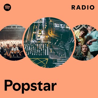 Popstar Radio | Spotify Playlist