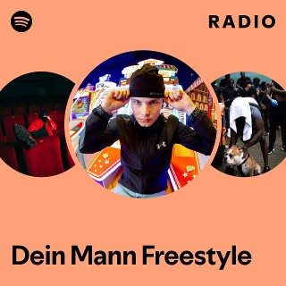 Dein Mann Freestyle Radio | Spotify Playlist