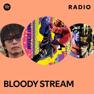 BLOODY STREAM Radio - playlist by Spotify | Spotify