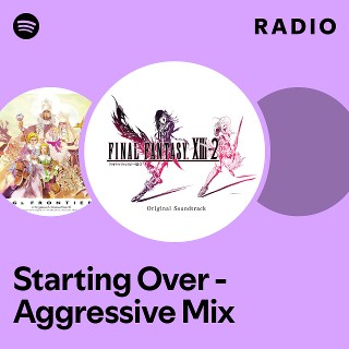 Starting Over - Aggressive Mix Radio | Spotify Playlist
