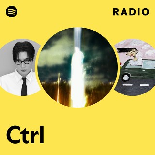 Ctrl Radio | Spotify Playlist