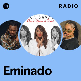 Eminado Radio - playlist by Spotify | Spotify