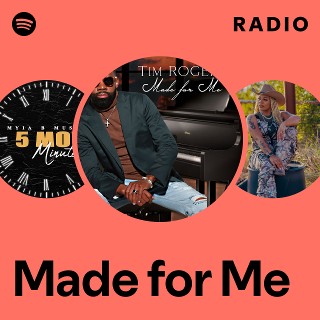 Made for Me Radio - playlist by Spotify | Spotify