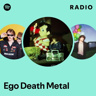 Ego Death Metal Radio | Spotify Playlist