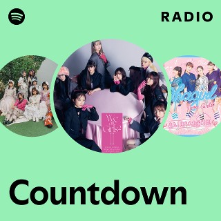 Countdown Radio | Spotify Playlist
