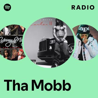 Tha Mobb Radio | Spotify Playlist