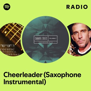 Cheerleader (Saxophone Instrumental) Radio | Spotify Playlist