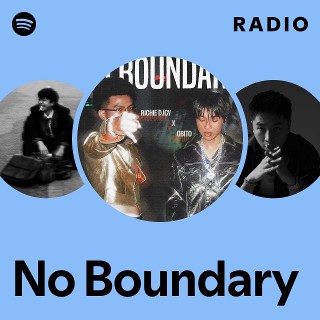 No Boundary Radio | Spotify Playlist
