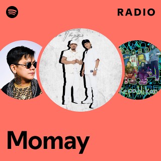 Momay Radio | Spotify Playlist