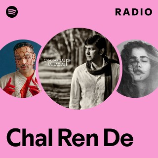 Chal Ren De Radio - playlist by Spotify | Spotify