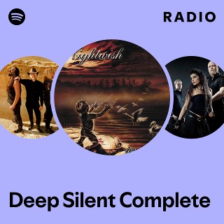 Deep Silent Complete Radio | Spotify Playlist