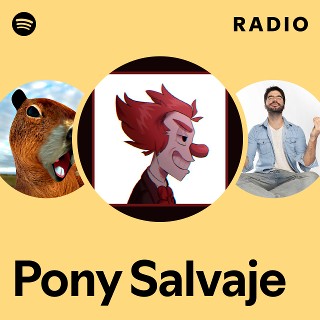Pony Salvaje Radio - playlist by Spotify | Spotify