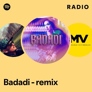 Badadi - remix Radio | Spotify Playlist