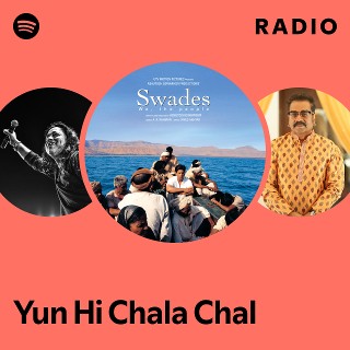 Yun Hi Chala Chal Radio | Spotify Playlist