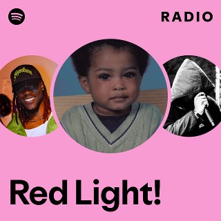 Red Light! Radio - playlist by Spotify | Spotify