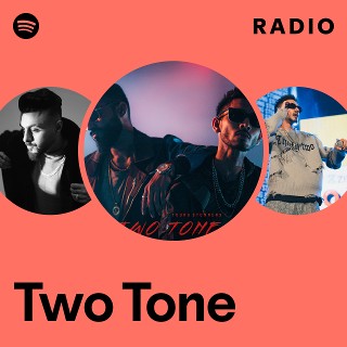 Two Tone Radio | Spotify Playlist
