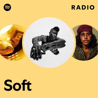 Soft Radio | Spotify Playlist