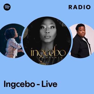 Ingcebo - Live Radio | Spotify Playlist