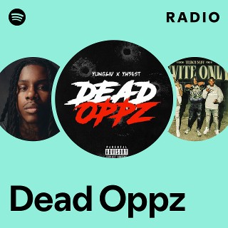 Dead Oppz Radio | Spotify Playlist