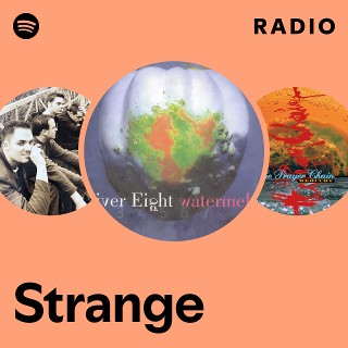 Strange Radio | Spotify Playlist