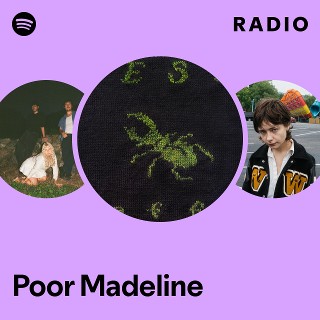 Poor Madeline Radio - playlist by Spotify | Spotify