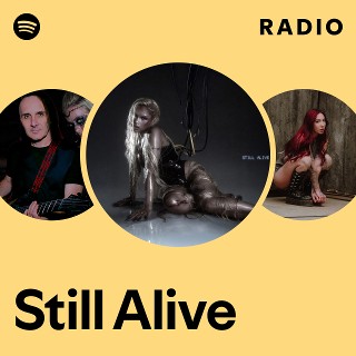 Still Alive Radio | Spotify Playlist