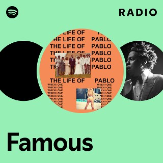 Famous Radio - playlist by Spotify | Spotify