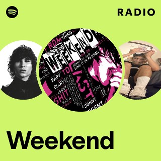 Weekend Radio | Spotify Playlist